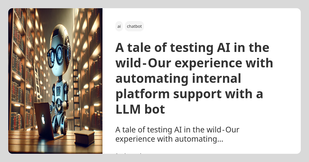 A tale of testing AI in the wild - Our experience with automating ...