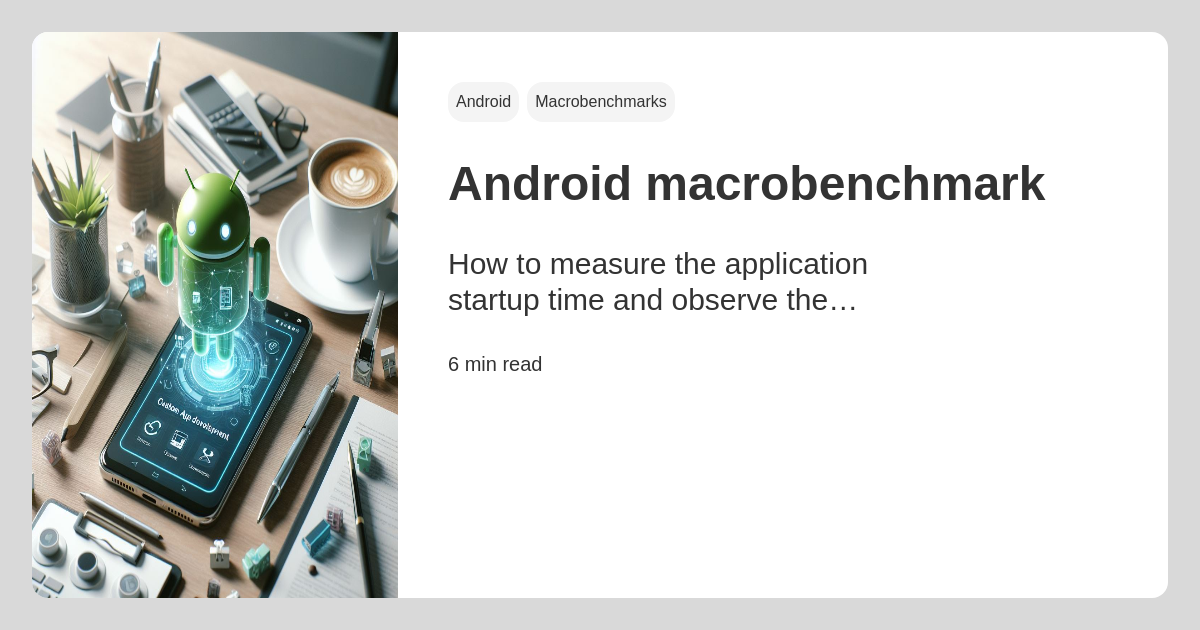 Android macrobenchmark