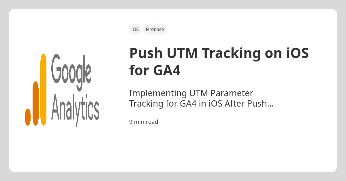 Push UTM Tracking on iOS for GA4